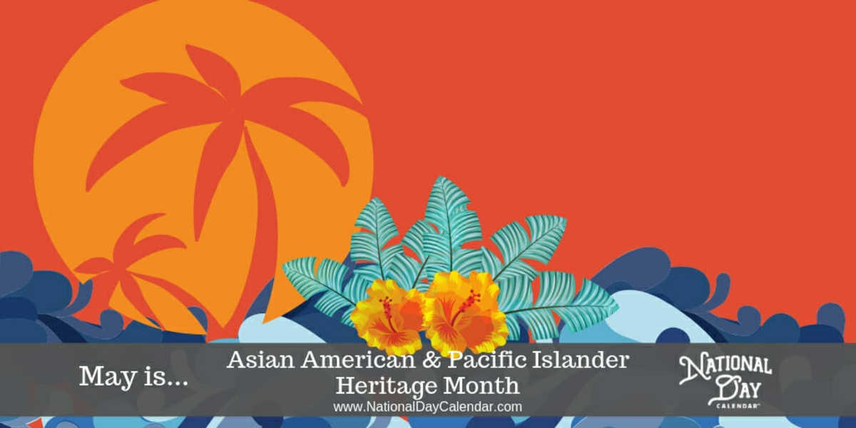 Asian American And Pacific Islander Heritage Month May National Day