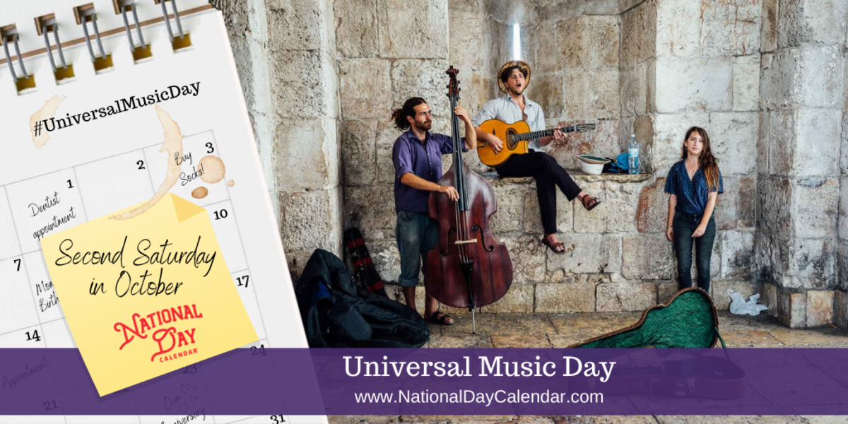 UNIVERSAL MUSIC DAY - Second Saturday in October - National Day Calendar