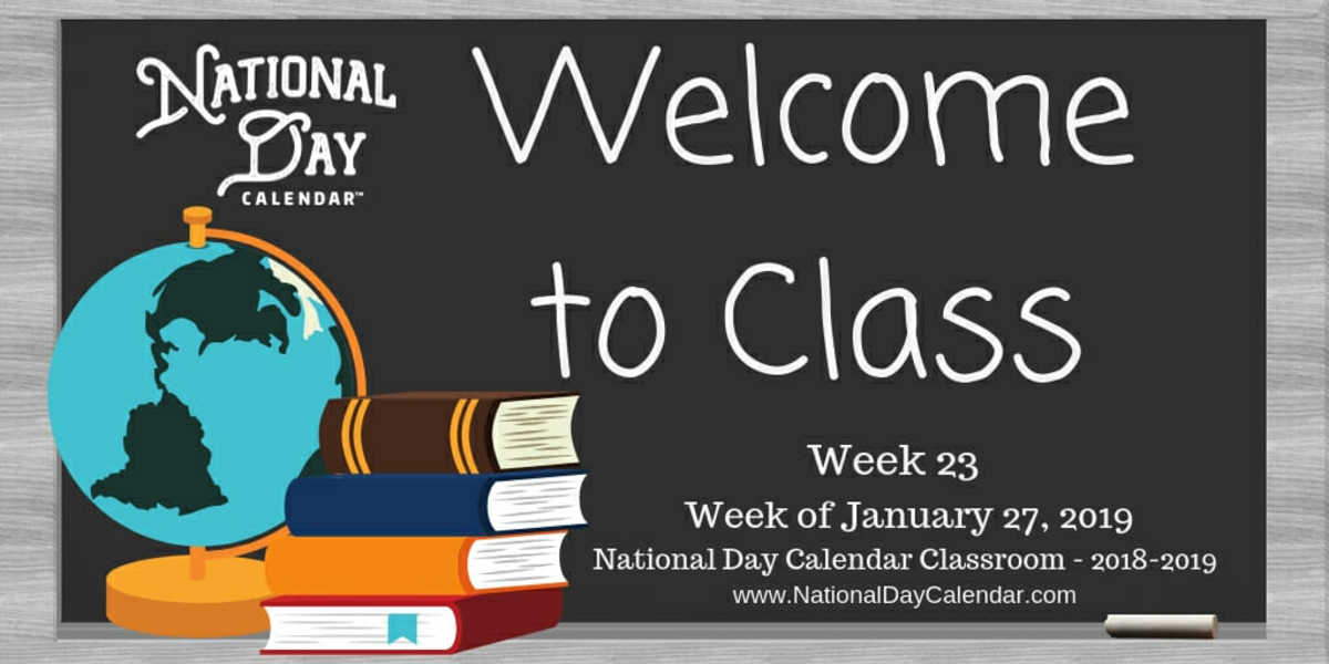 NATIONAL DAY CALENDAR CLASSROOM - WEEK 23 - January 27, 2019 - National ...