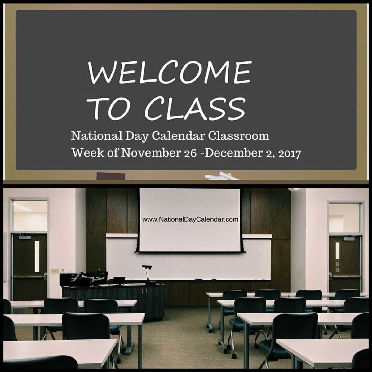 NATIONAL DAY CALENDAR CLASSROOM - Week 12 - November 26 - December 2 ...