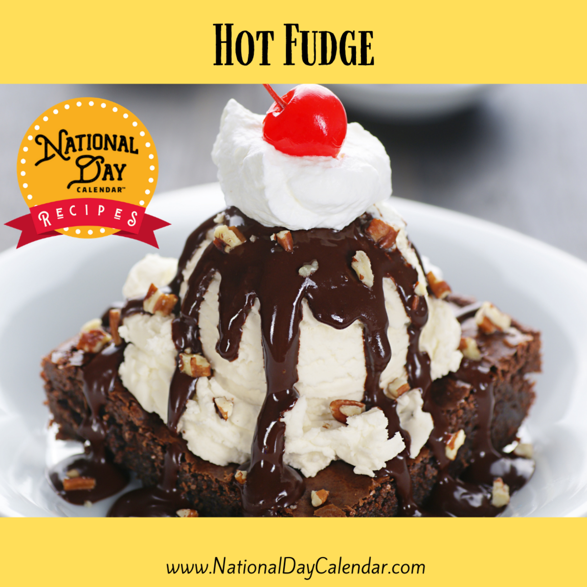 HOT FUDGE - National Day Calendar