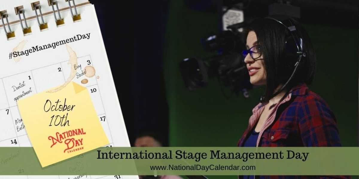 INTERNATIONAL STAGE MANAGEMENT DAY - October 10 - National Day Calendar