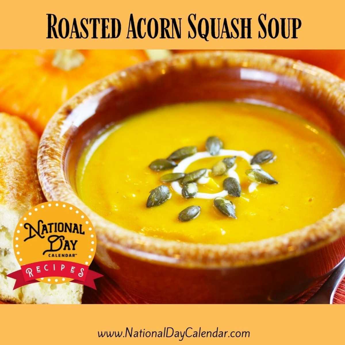 ROASTED ACORN SQUASH SOUP - National Day Calendar