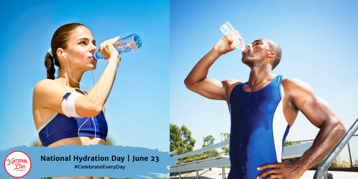 NATIONAL HYDRATION DAY - June 23 - National Day Calendar