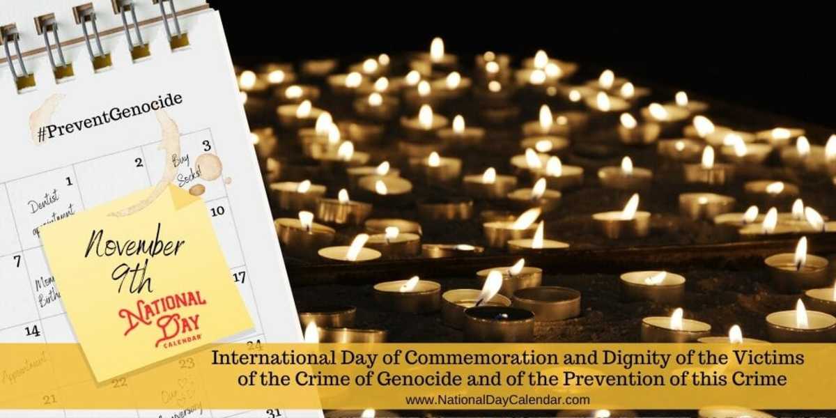 DAY OF DIGNITY FOR VICTIMS OF GENOCIDE - December 9 - National Day Calendar