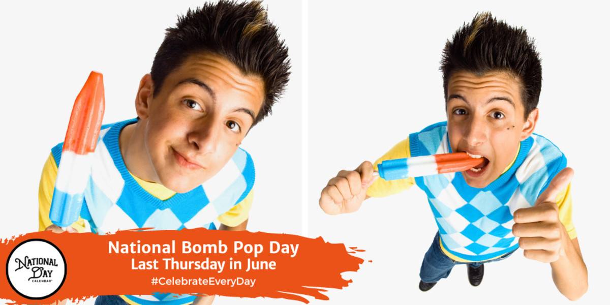 NATIONAL BOMB POP DAY | June 27 - National Day Calendar