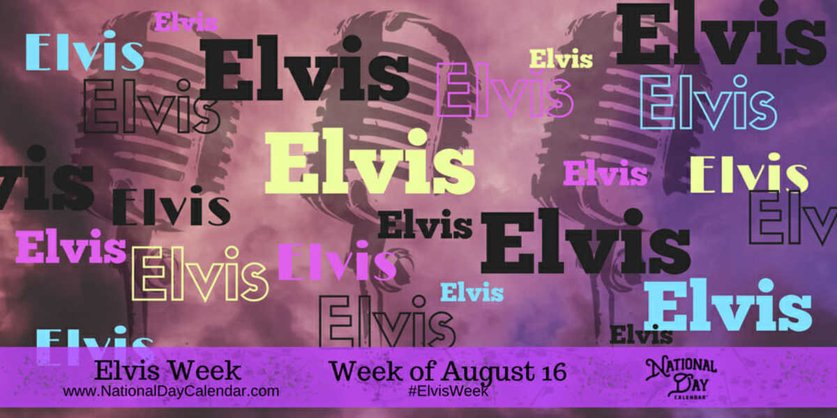 ELVIS WEEK - Week of August 16 - National Day Calendar