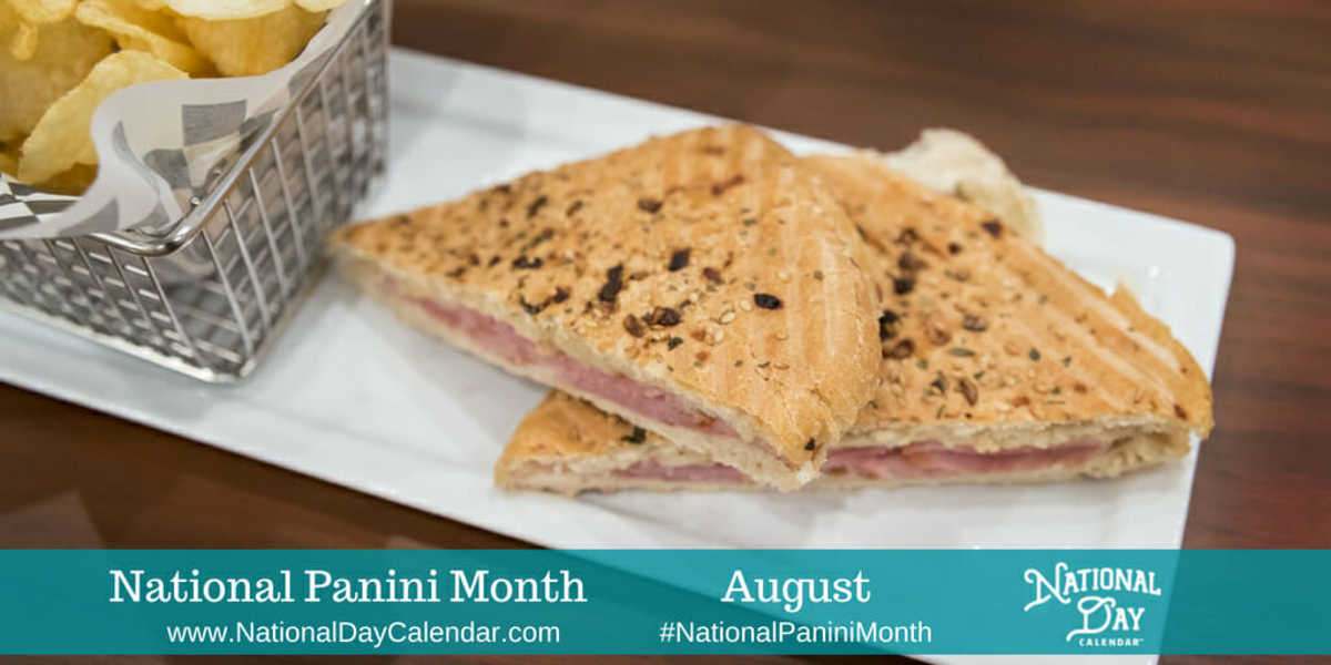 NATIONAL PANINI MONTH - August - National Day Calendar