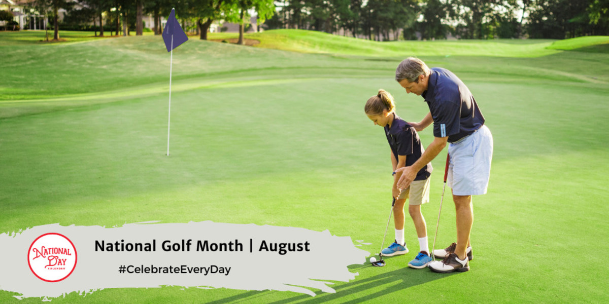 NATIONAL GOLF MONTH - August - National Day Calendar