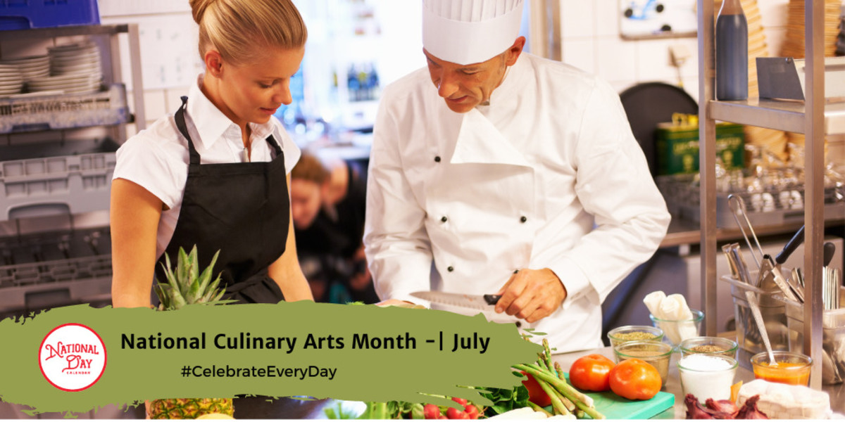 NATIONAL CULINARY ARTS MONTH - July - National Day Calendar