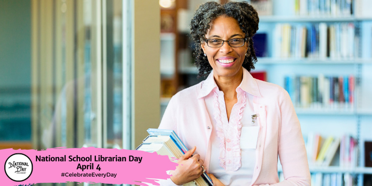 NATIONAL SCHOOL LIBRARIAN DAY - April 4 - National Day Calendar