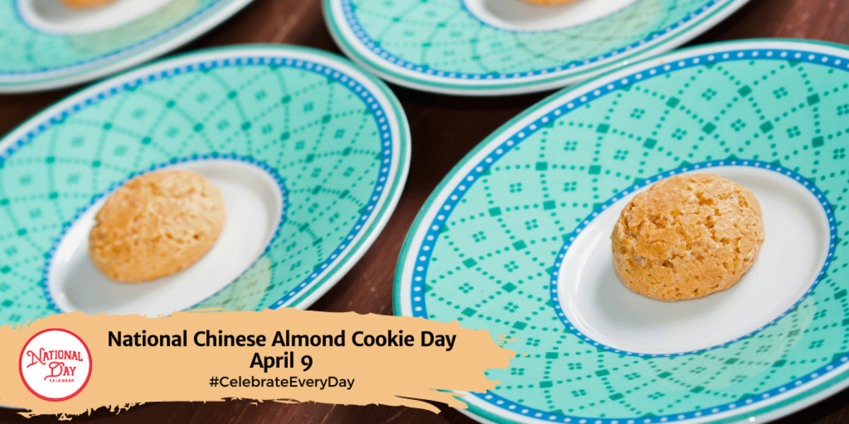 NATIONAL CHINESE ALMOND COOKIE DAY - April 9 - National Day Calendar