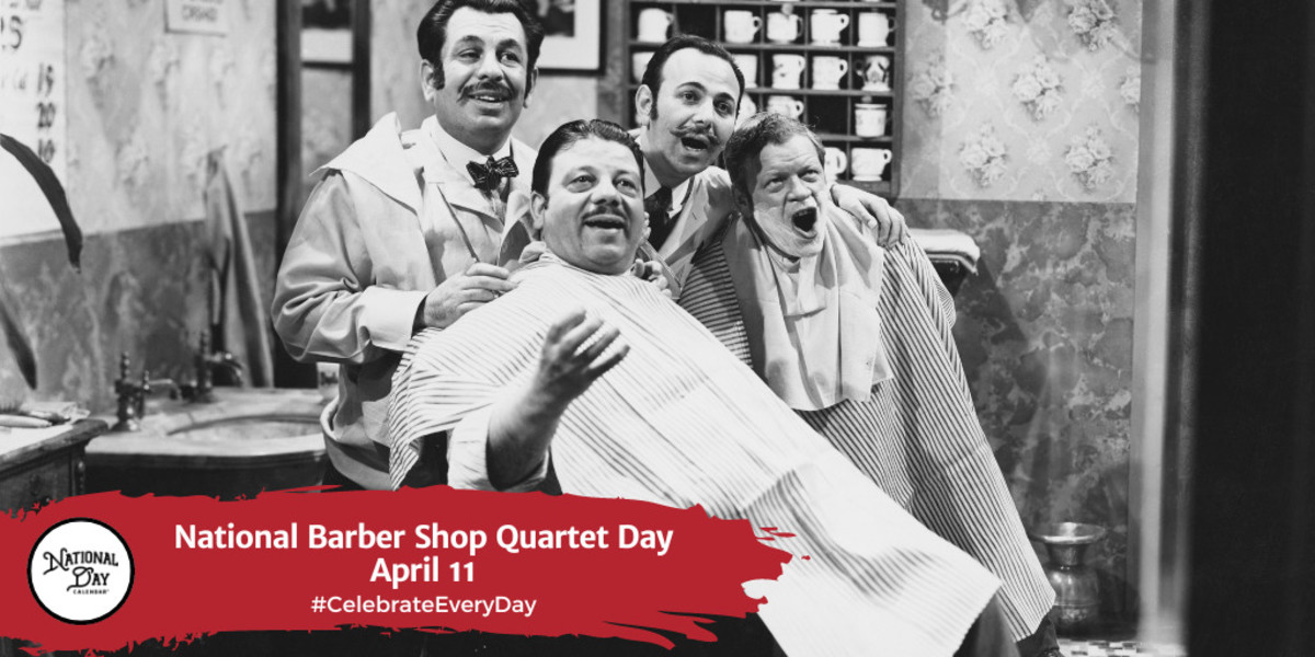 NATIONAL BARBERSHOP QUARTET DAY - April 11 - National Day Calendar