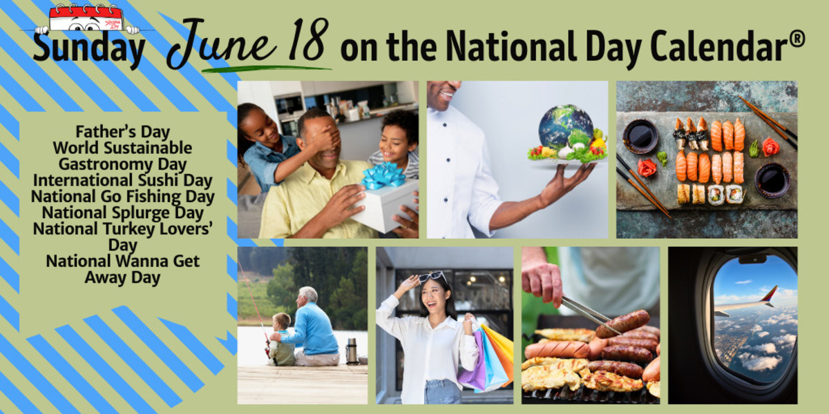 JUNE 18, 2023 | FATHER'S DAY | NATIONAL WANNA GET AWAY DAY | NATIONAL TURKEY LOVERS' DAY ...