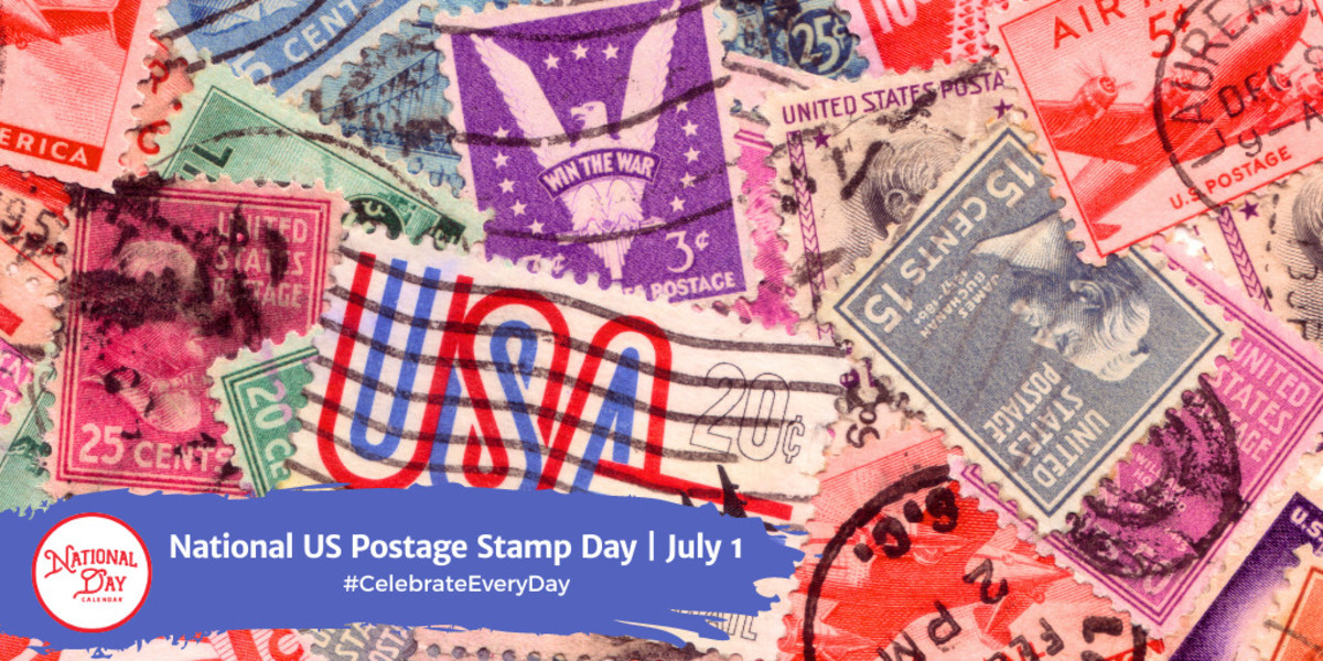 NATIONAL U.S. POSTAGE STAMP DAY | July 1 - National Day Calendar