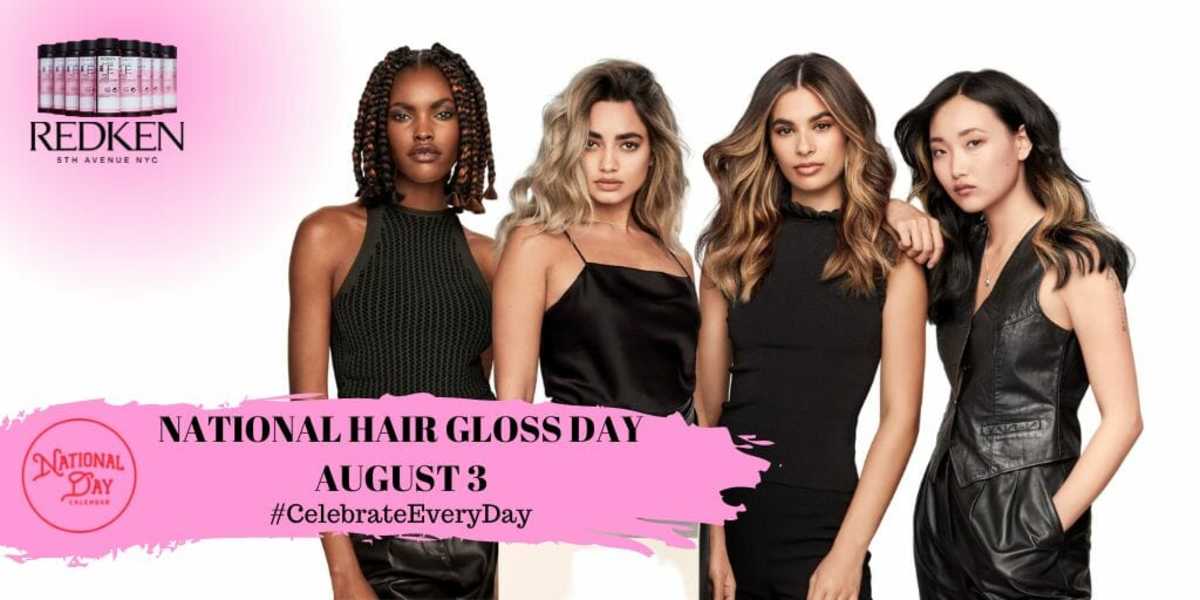 NATIONAL HAIR GLOSS DAY | August 3 - National Day Calendar