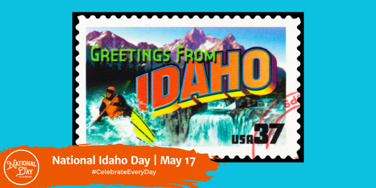 NATIONAL IDAHO DAY - May 17 - National Day Calendar