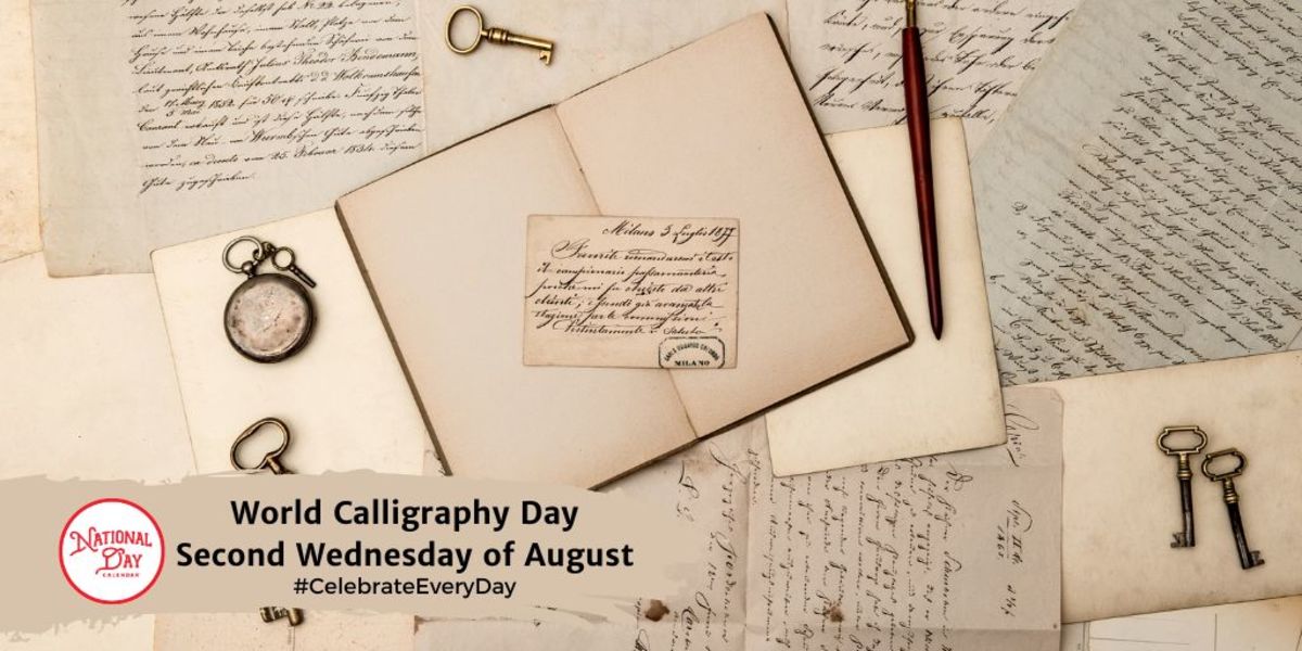 WORLD CALLIGRAPHY DAY | August 14 - National Day Calendar