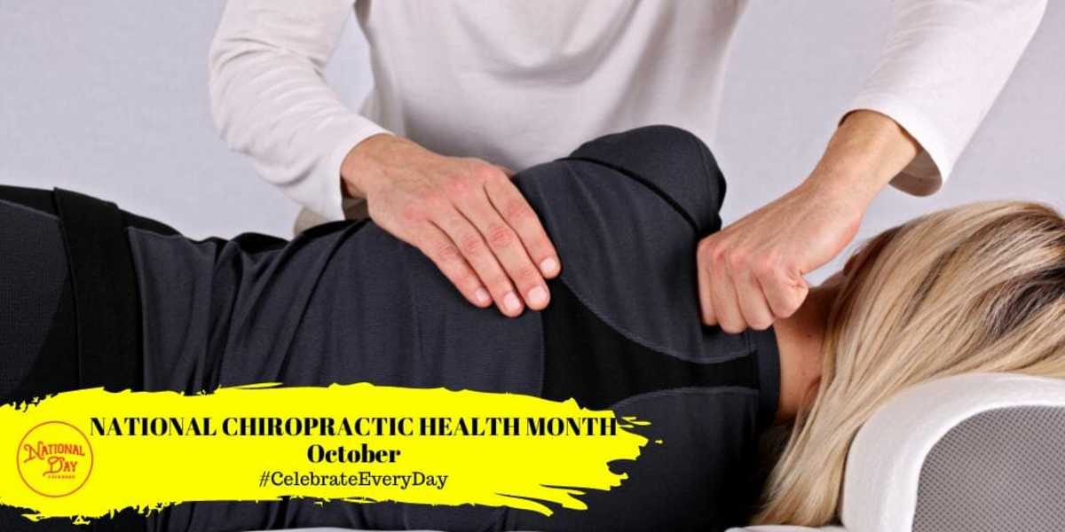 NATIONAL CHIROPRACTIC HEALTH MONTH | October - National Day Calendar