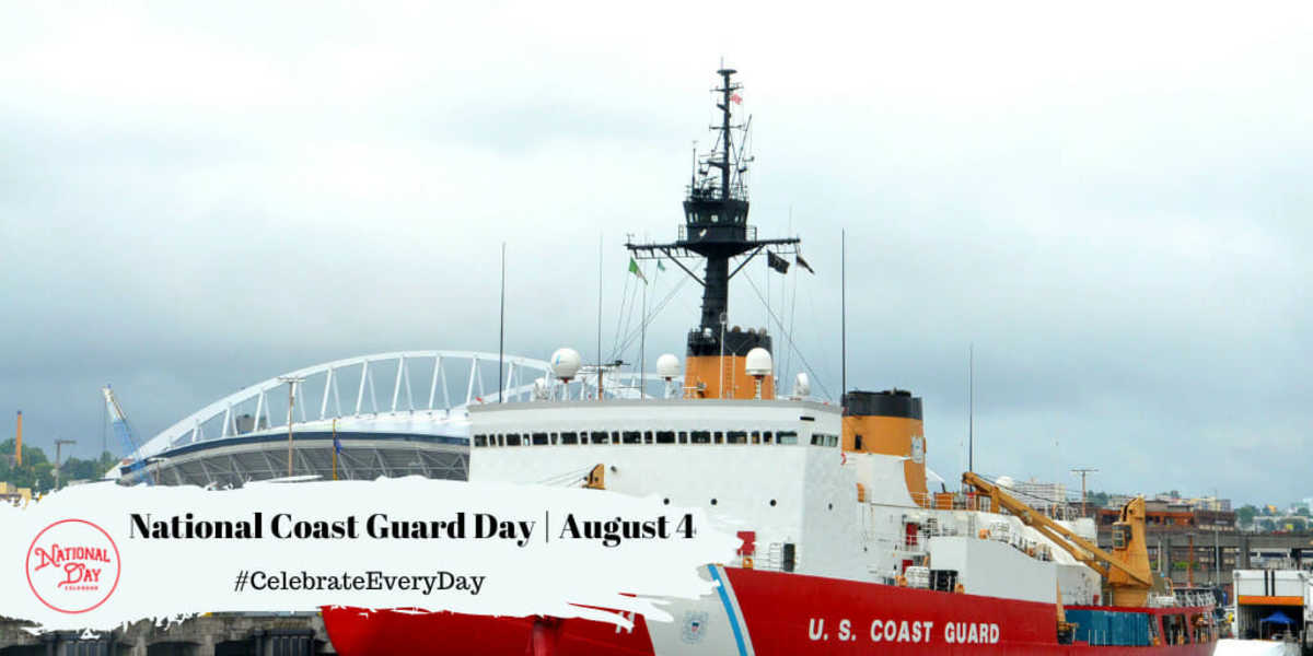 NATIONAL COAST GUARD DAY | August 4 - National Day Calendar