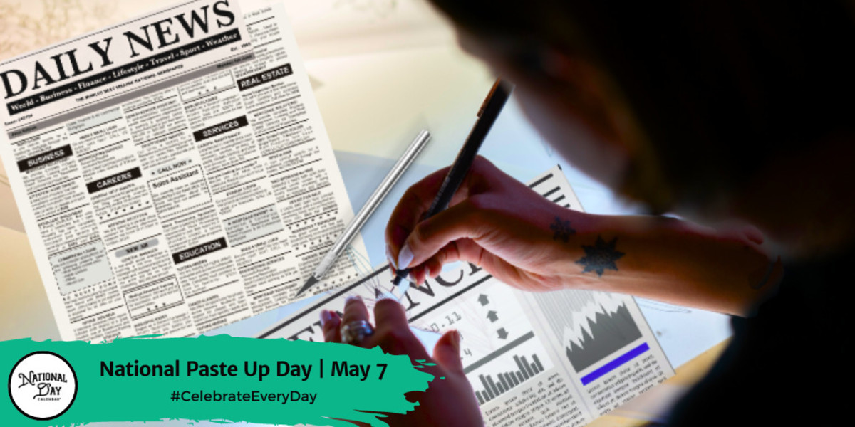 NATIONAL PASTE UP DAY - May 7 - National Day Calendar