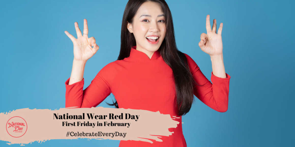 NATIONAL WEAR RED DAY | February 2, 2024 - National Day Calendar