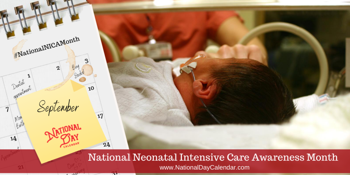 NATIONAL NEONATAL INTENSIVE CARE AWARENESS MONTH - September - National ...