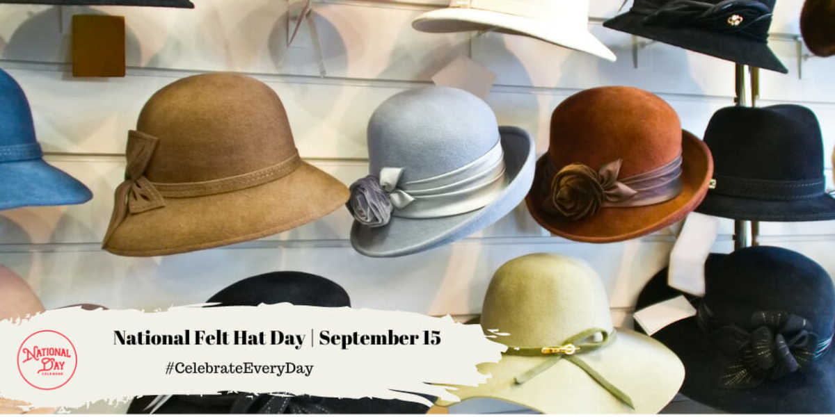 NATIONAL FELT HAT DAY - September 15 - National Day Calendar