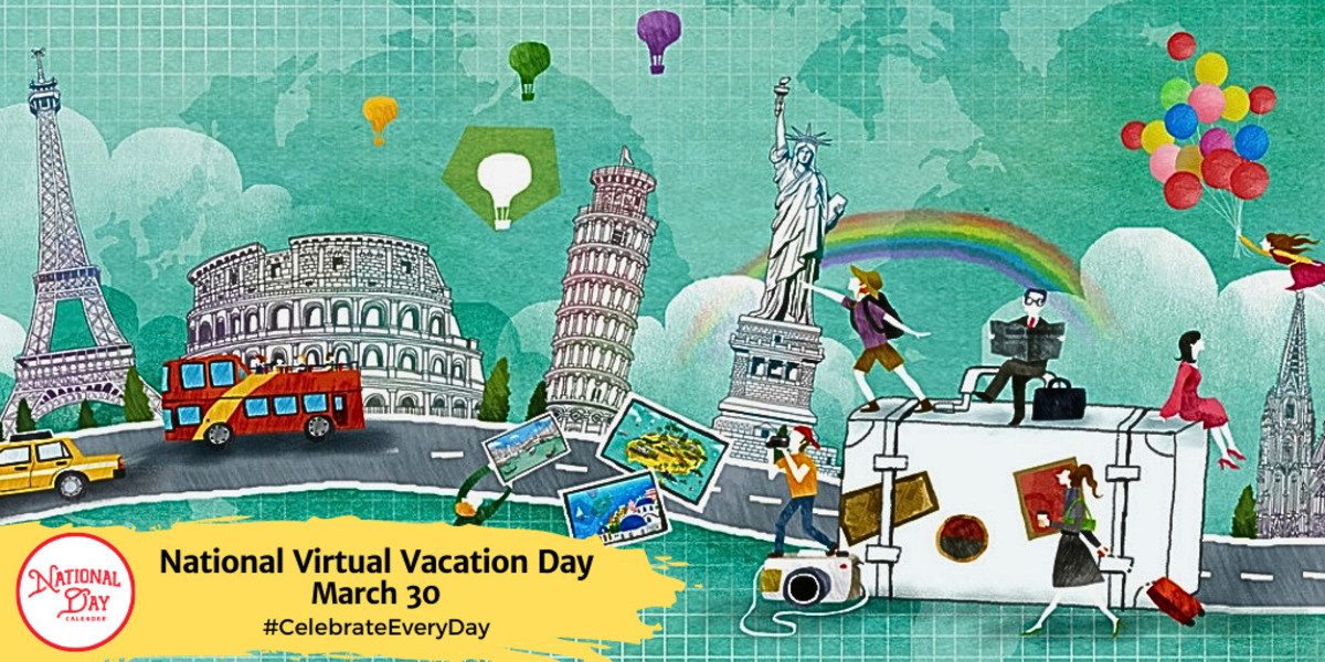 MARCH 30, 2023 | NATIONAL DOCTORS DAY | NATIONAL VIRTUAL VACATION DAY ...