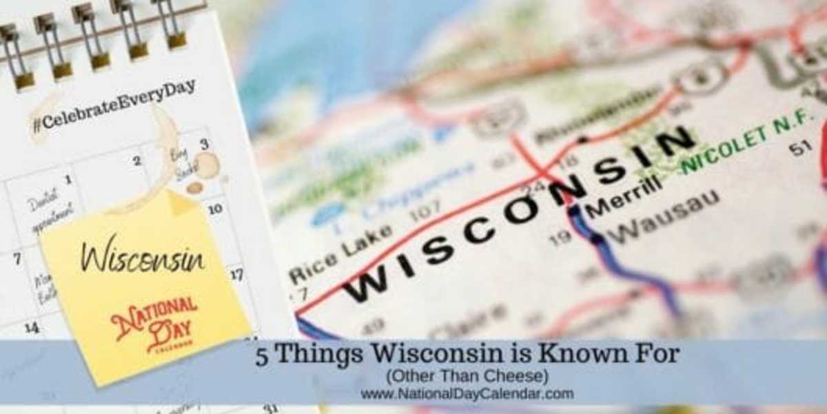 5 THINGS WISCONSIN IS KNOWN FOR (other than cheese) - National Day Calendar