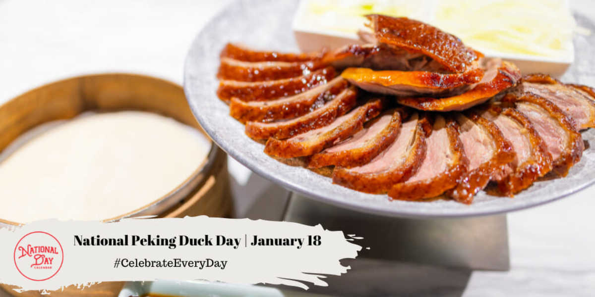 January 18, 2023 | NATIONAL WINNIE THE POOH DAY | NATIONAL THESAURUS DAY | NATIONAL PEKING DUCK ...