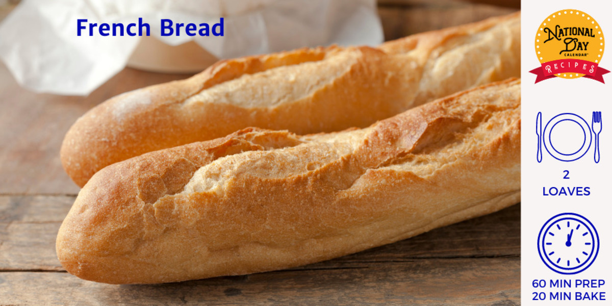 FRENCH BREAD - National Day Calendar