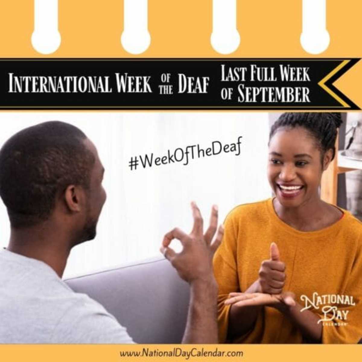 INTERNATIONAL WEEK OF THE DEAF - Last Full Week in September - National ...