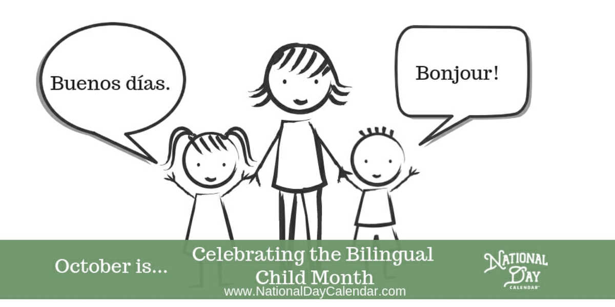 CELEBRATING THE BILINGUAL CHILD MONTH - October - National Day Calendar