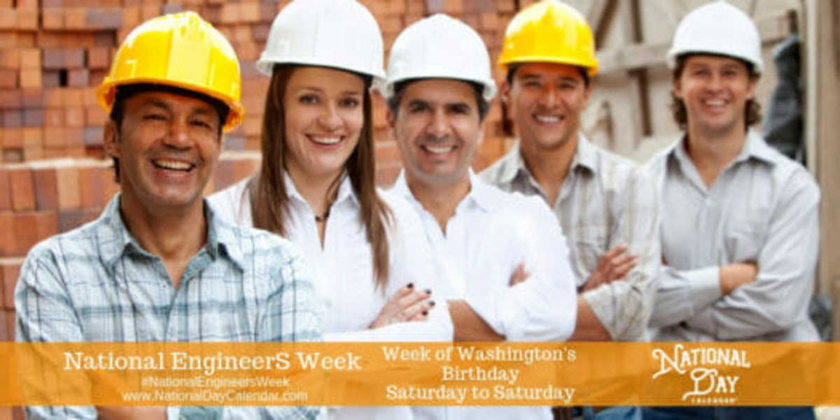 NATIONAL ENGINEERS WEEK - Week of Washington's Birthday Saturday to ...