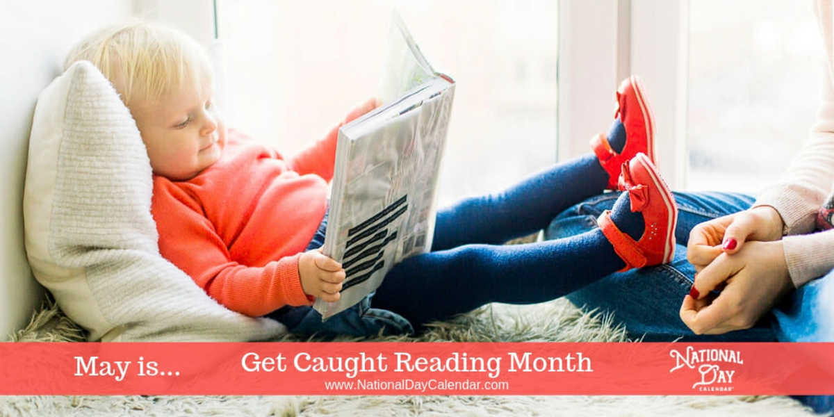 National Get Caught Reading Month - May - National Day Calendar