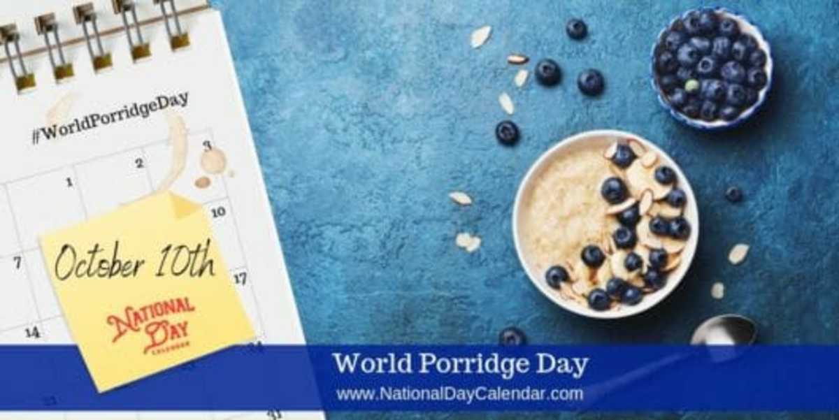 WORLD PORRIDGE DAY - October 10 - National Day Calendar