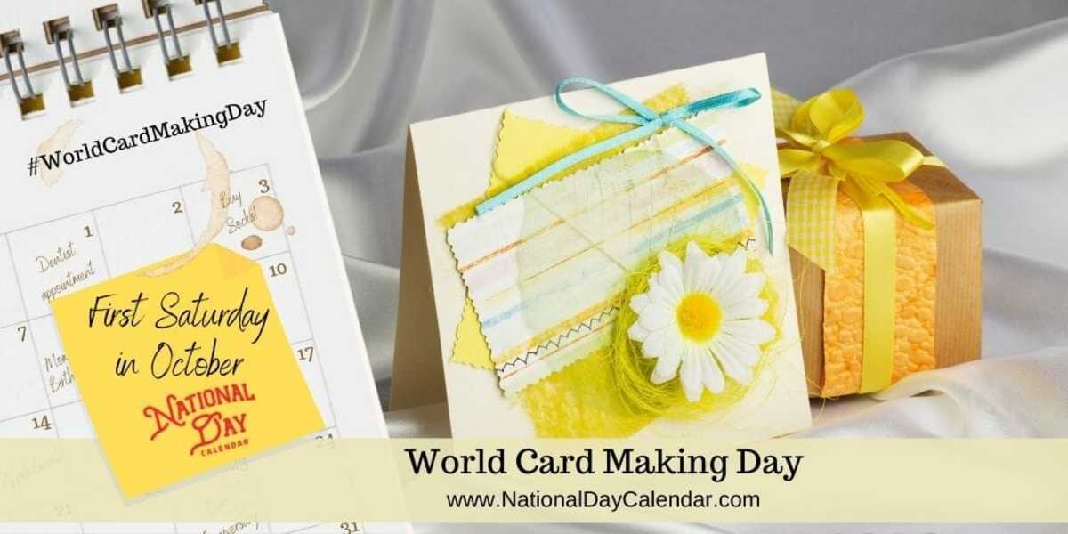 WORLD CARD MAKING DAY - First Saturday in October - National Day Calendar