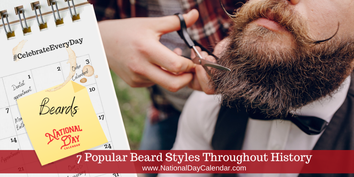 7 POPULAR BEARD STYLES THROUGHOUT HISTORY - National Day Calendar