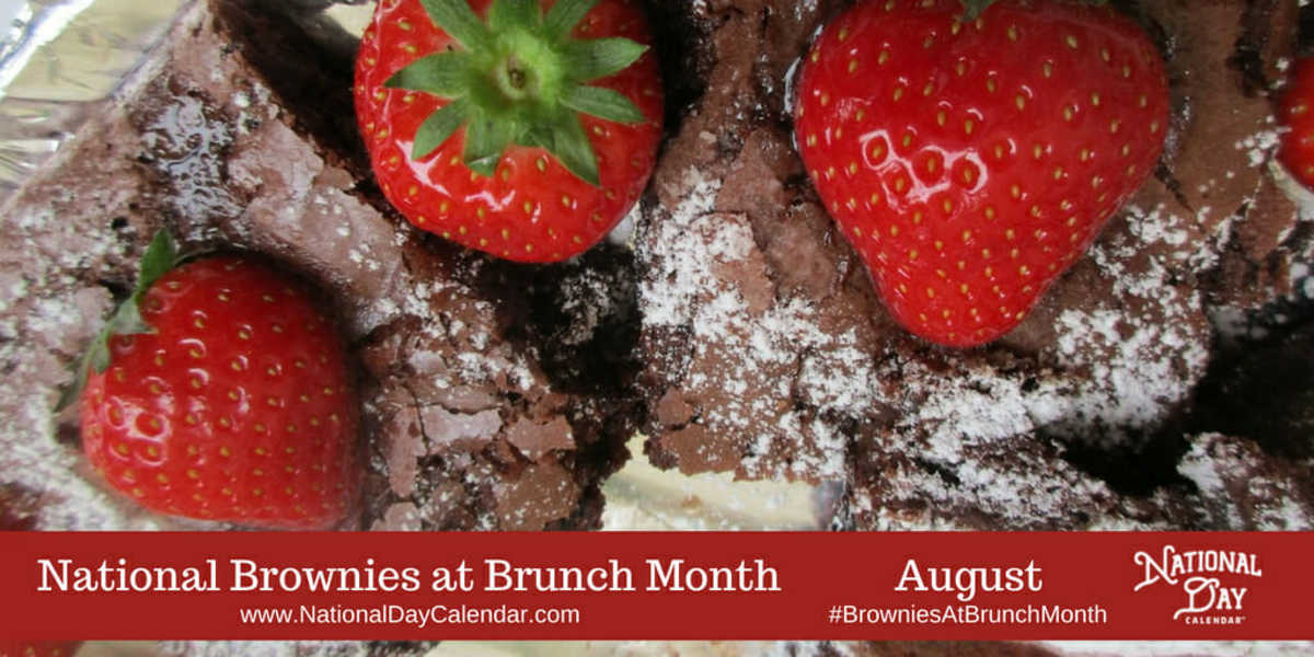NATIONAL BROWNIES AT BRUNCH MONTH - August - National Day Calendar
