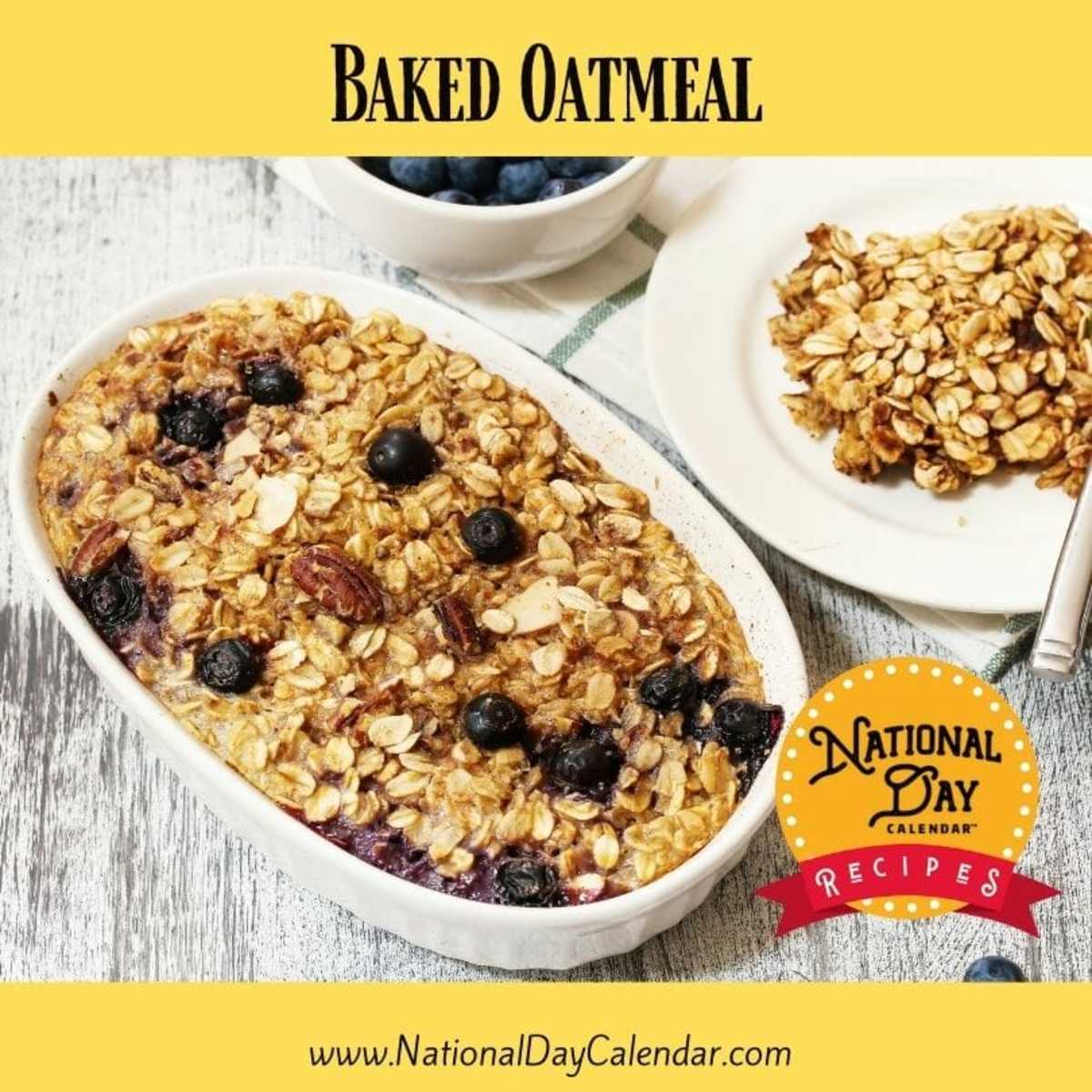 Baked Oatmeal - National Day Calendar