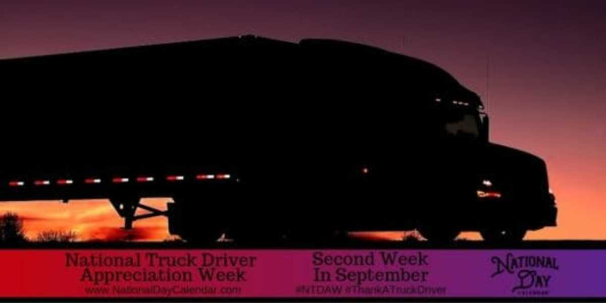 NATIONAL TRUCK DRIVER APPRECIATION WEEK - Second Week in September ...