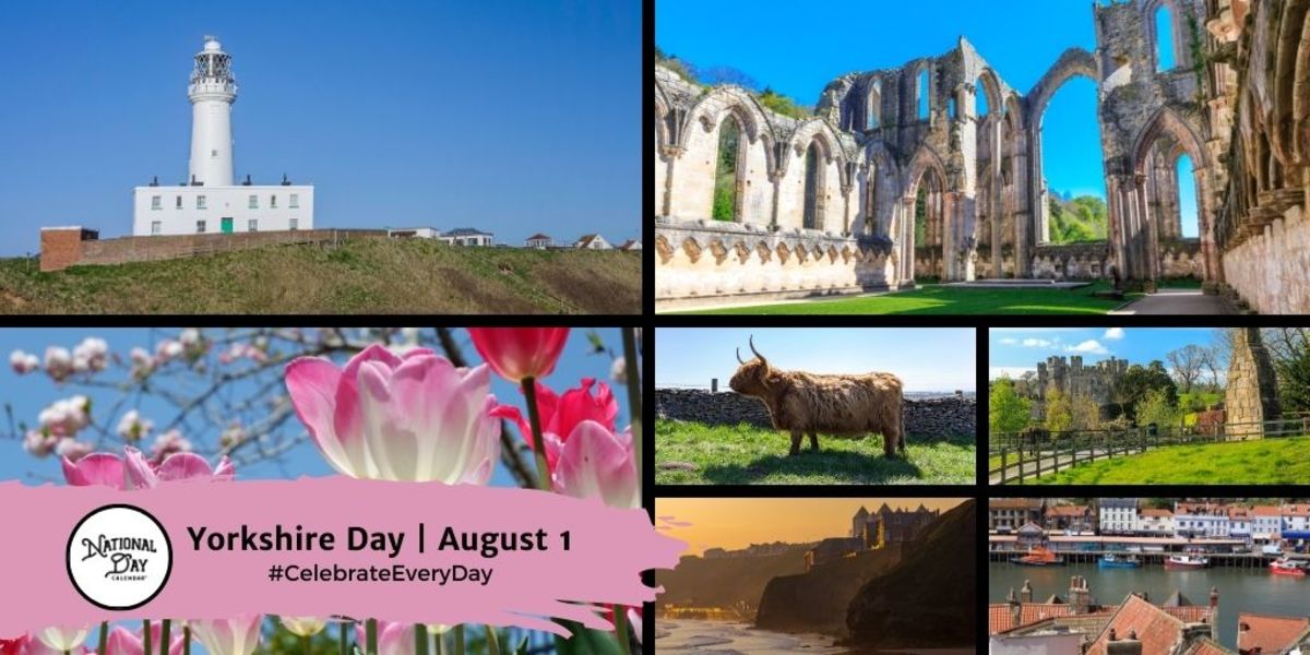 YORKSHIRE DAY | August 1 - National Day Calendar