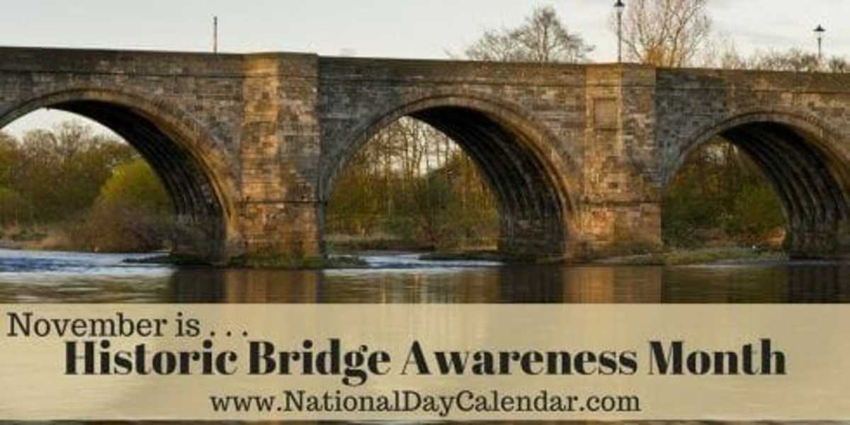 HISTORIC BRIDGE AWARENESS MONTH - November - National Day Calendar