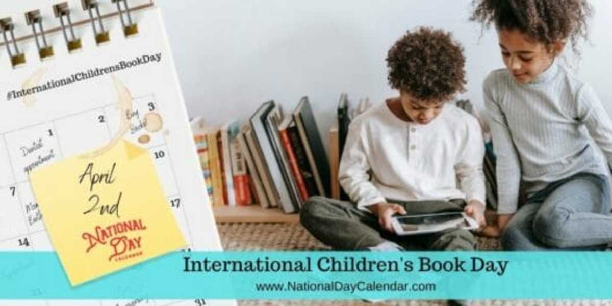 INTERNATIONAL CHILDREN'S BOOK DAY - April 2 - National Day Calendar