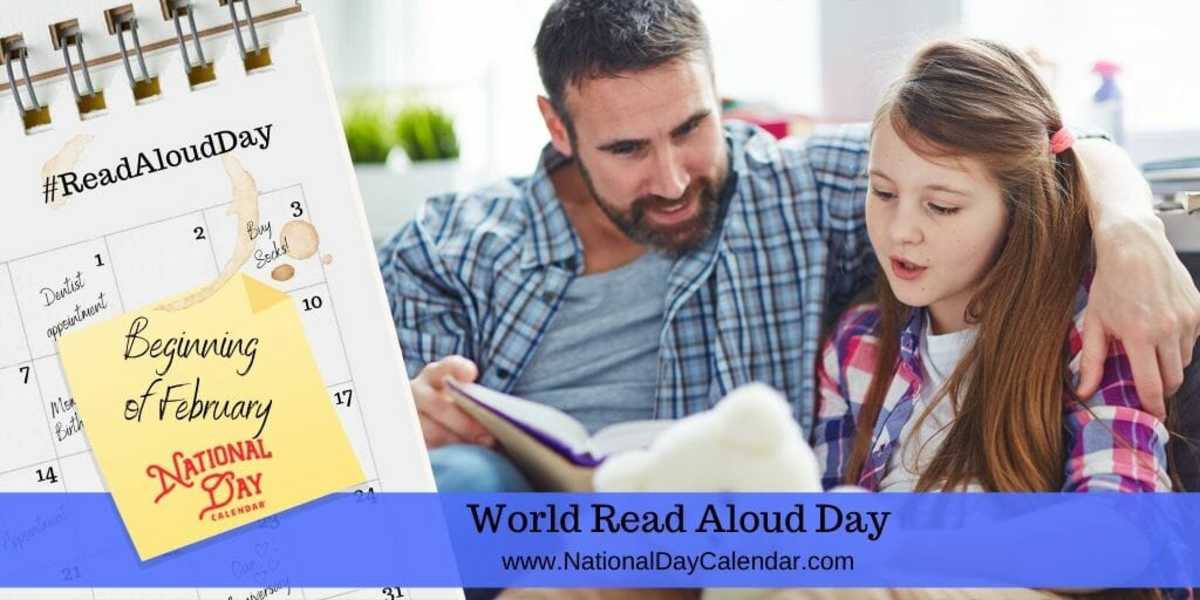 WORLD READ ALOUD DAY - Beginning of February - National Day Calendar