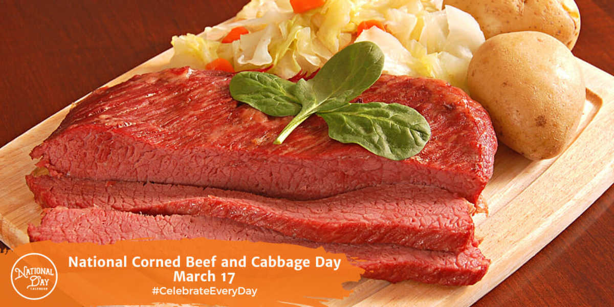 NATIONAL CORNED BEEF AND CABBAGE DAY - March 17 - National Day Calendar