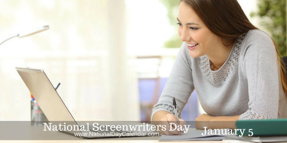 NEW DAY PROCLAMATION: NATIONAL SCREENWRITERS DAY - January 5 - National ...