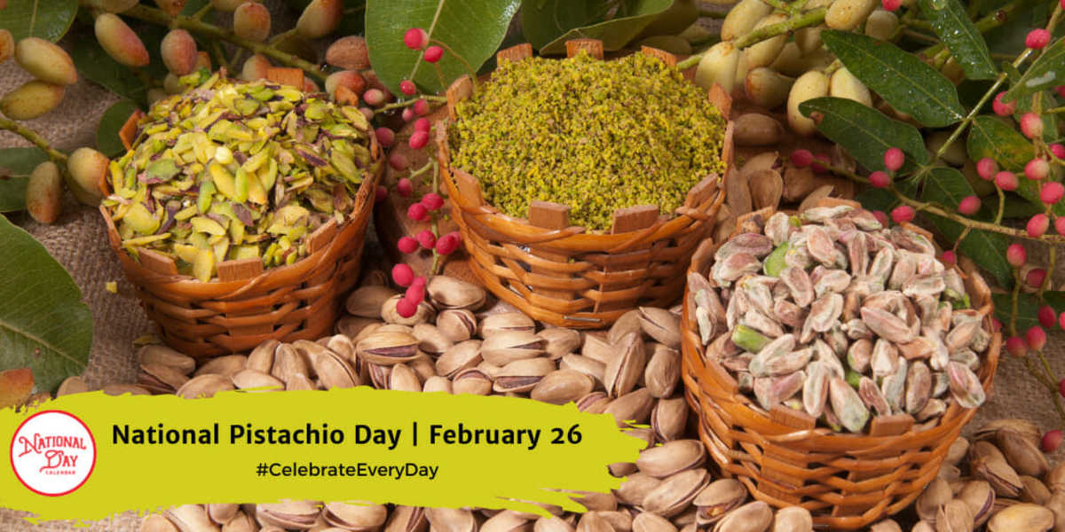 NATIONAL PISTACHIO DAY - February 26 - National Day Calendar
