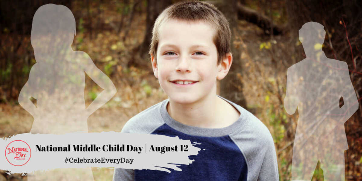 NATIONAL MIDDLE CHILD DAY - August 12 - National Day Calendar